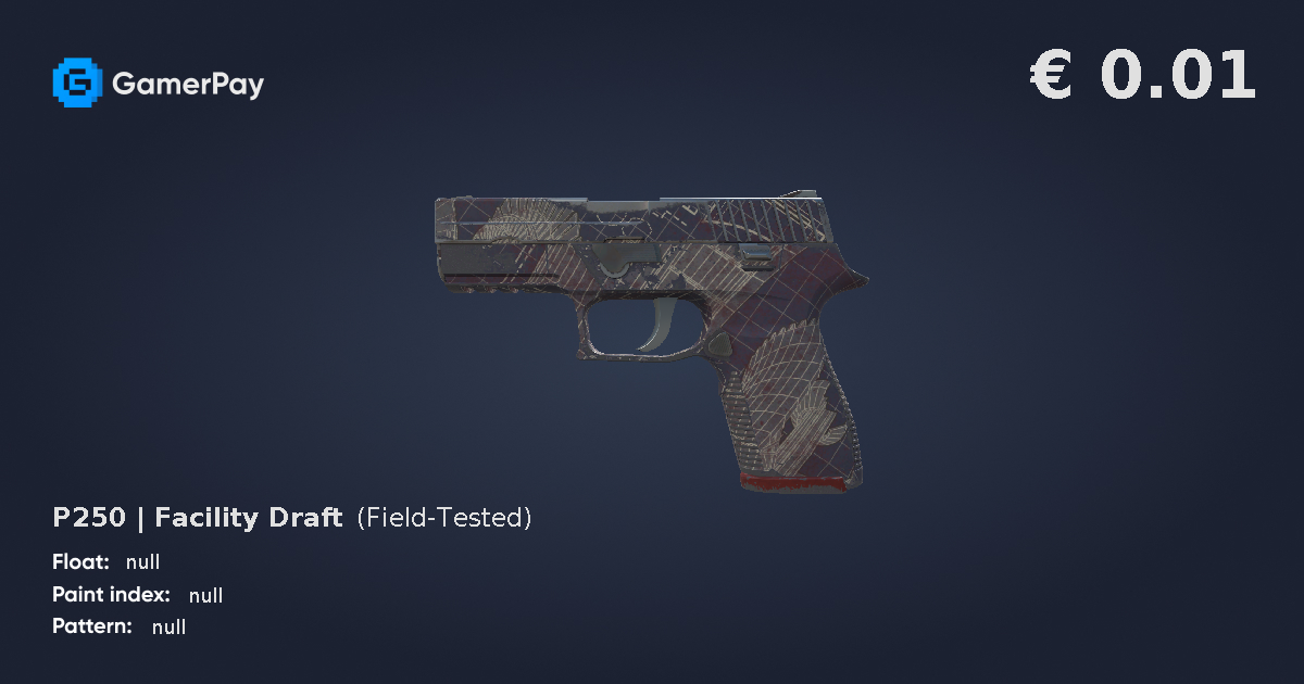 P250 | Facility Draft on GamerPay